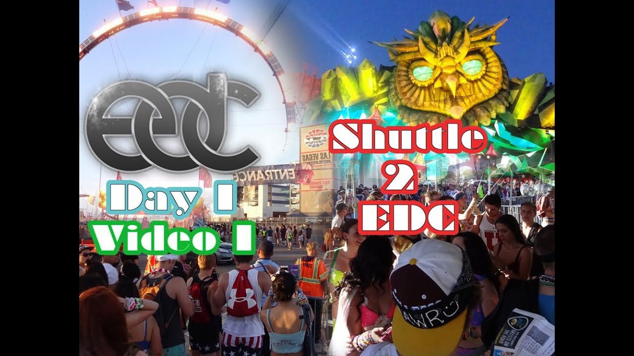 EDC Las Vegas 2015 - Day 1 - Shuttle to EDC - YouTube