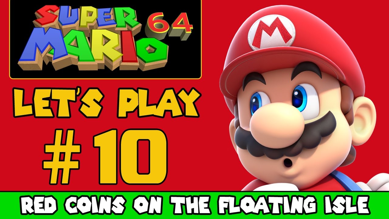 Super Mario 64 [#10] - RED COINS ON THE FLOATING ISLE - YouTube
