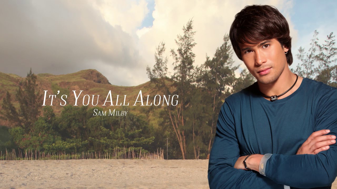 Sam Milby - It's You All Along (Audio) 🎵 | A Little Too Perfect ...