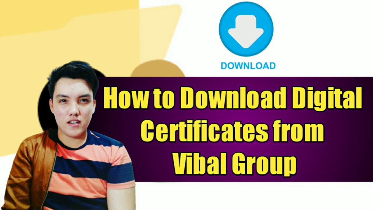 How to Download Digital Certificates from Vibal Group - YouTube