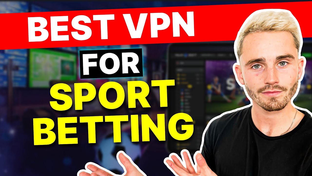 Best VPN for Sports Betting on Bet365: Top Picks that Perform Well ...