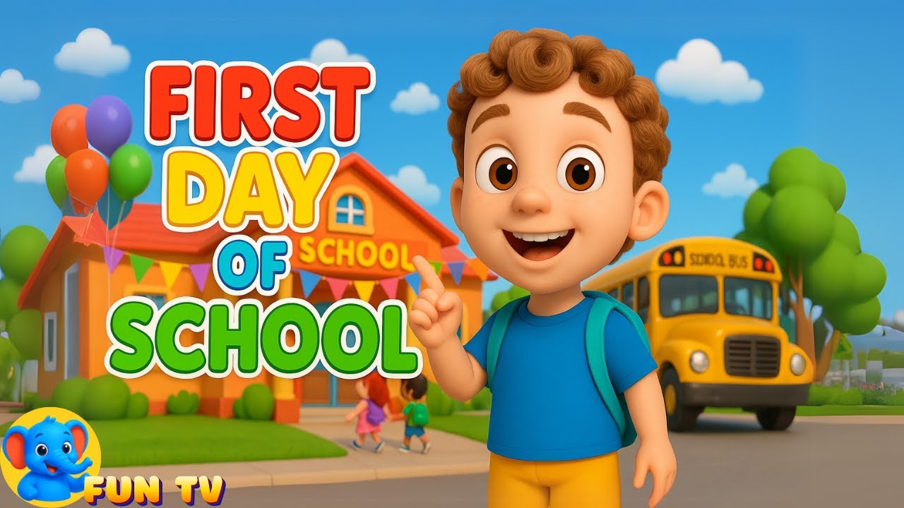 First Day of School Song 🎒 | Fun & Learning with FUN TV | English ...