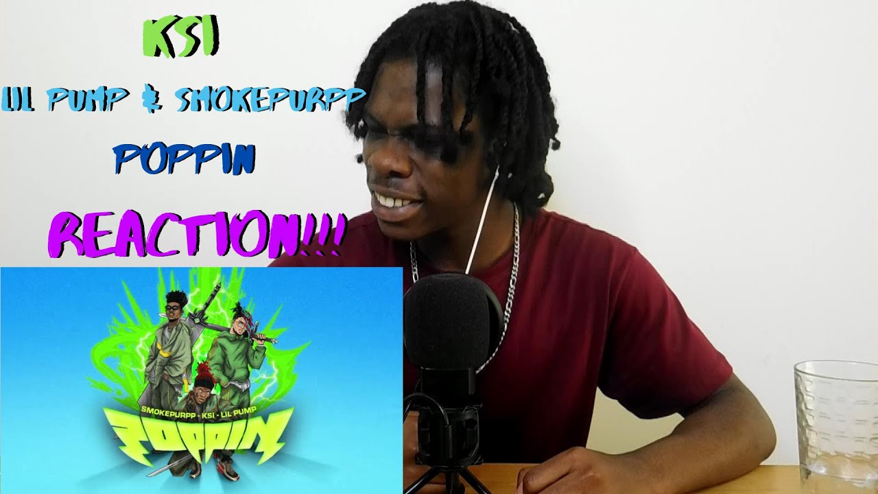 KSI - Poppin (feat. Lil Pump & Smokepurpp) | REACTION!!! - YouTube