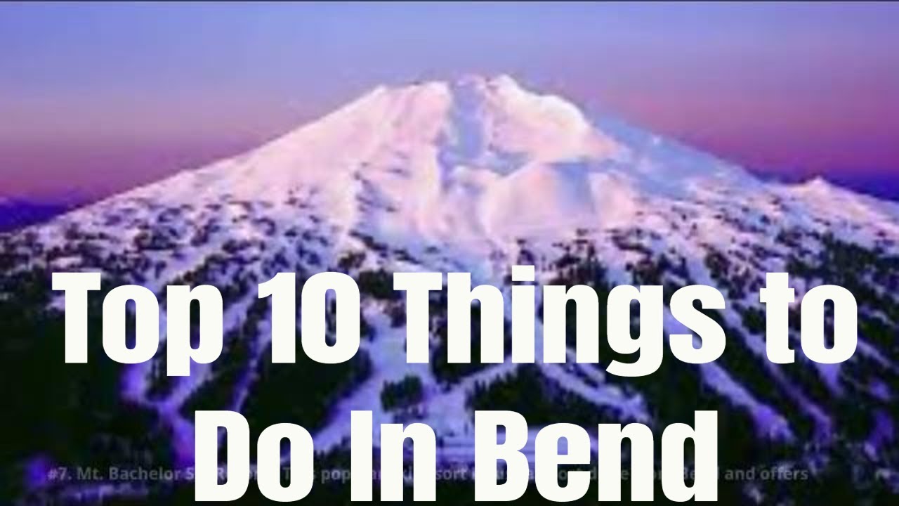 Top 10 attractions in Bend, Oregon | Travel guide - YouTube