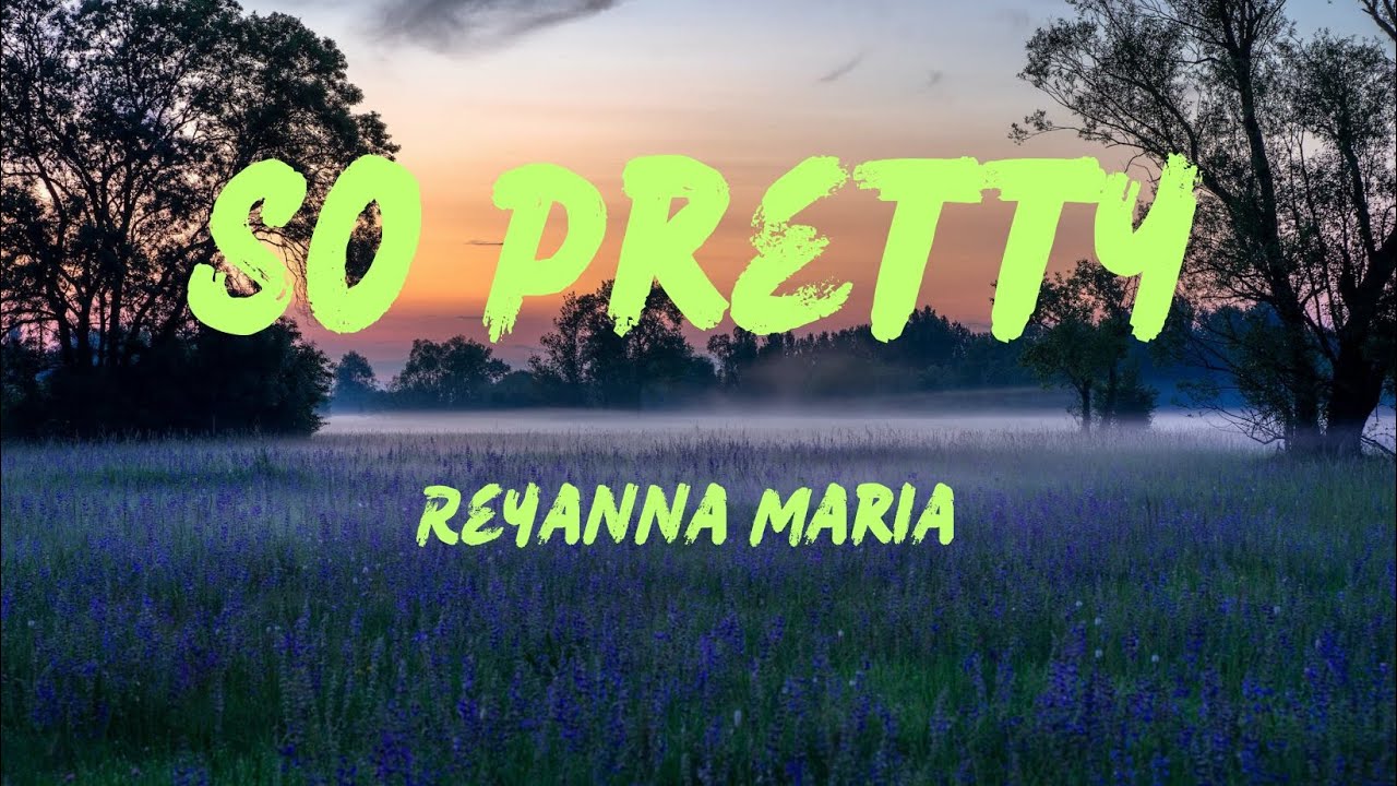 Reyanna Maria - So Pretty (Lyrics) ft. Tyga - YouTube
