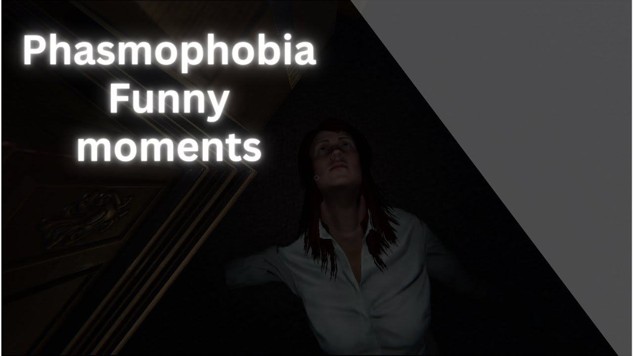 Phasmophobia Funny Moments - YouTube