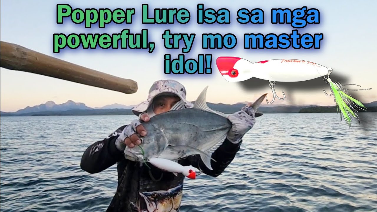 Popper lure isa sa mga powerful, try mo master idol! | boatcasting ...