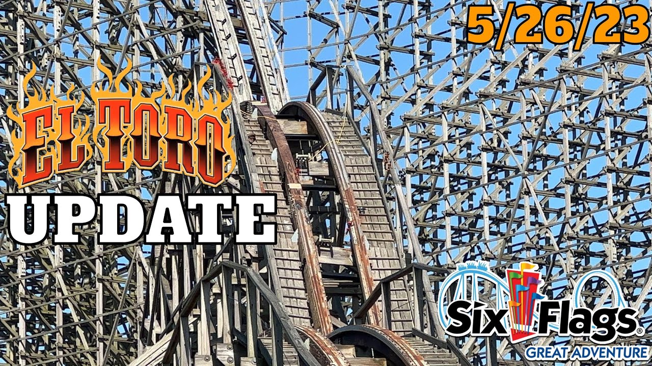 El Toro Update 5/26/23 | Six Flags Great Adventure - YouTube