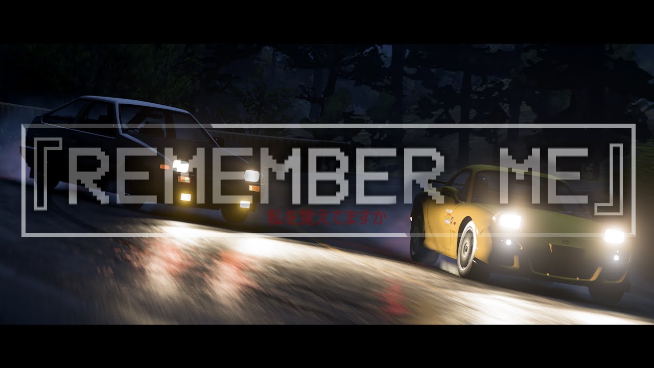『REMEMBER ME』| A Initial D Cinematic | Forza Horizon 5 - YouTube
