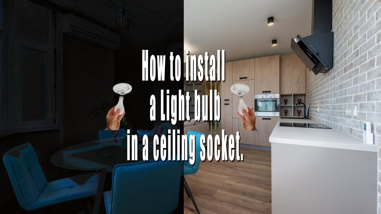 How to install a Light bulb in a ceiling socket - YouTube