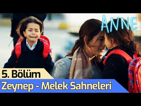 Anne - 5. Bölüm Zeynep - Melek Sahneleri