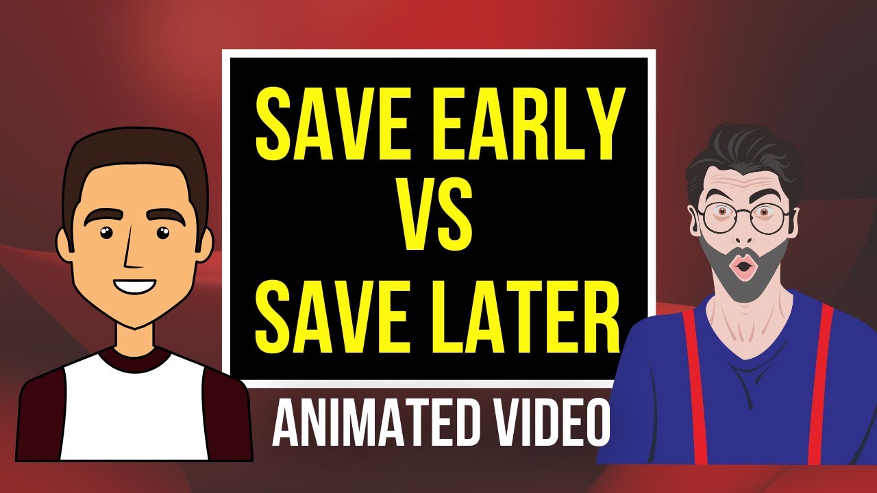 Mr Save Early vs Mr Save Later (animated) - YouTube