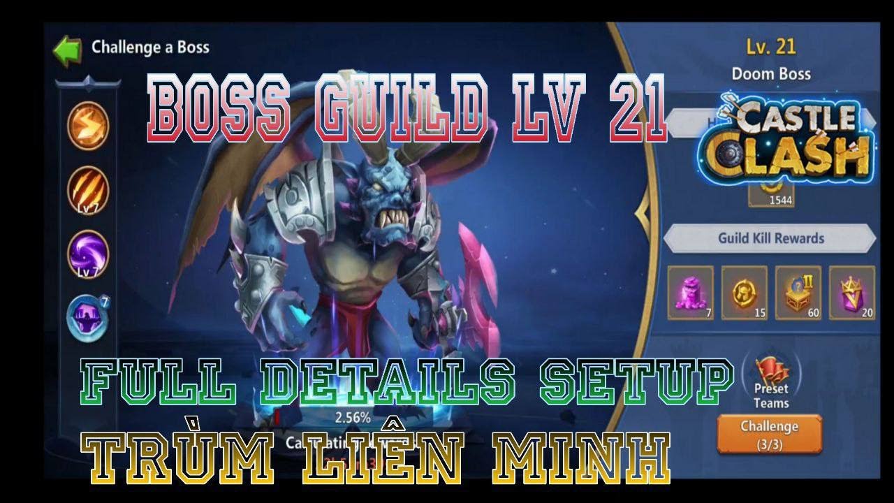 CASTLECLASH |CHALLENGE A BOSS |BOSS GUILD LV 21 TEAMS 100% WIN |TRÙM LIÊN MINH CẤP 21 CHI TIẾT ...