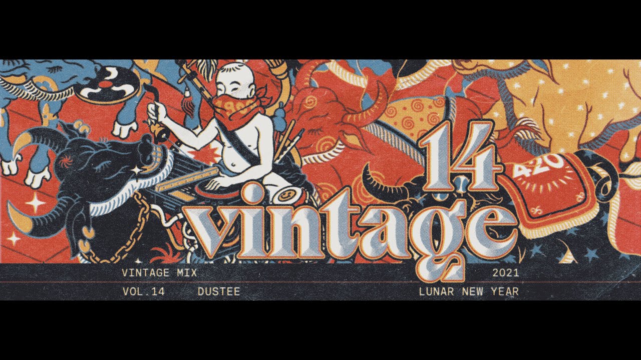 DUSTEE - VINTAGE MIX Vol. 14 (Lunar New Year 2021) - YouTube