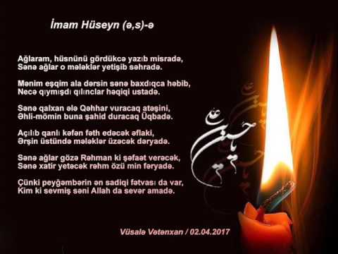 İmam Hüseyn (ə)-ə - Vüsalə Vətənxan. (qəzəl)