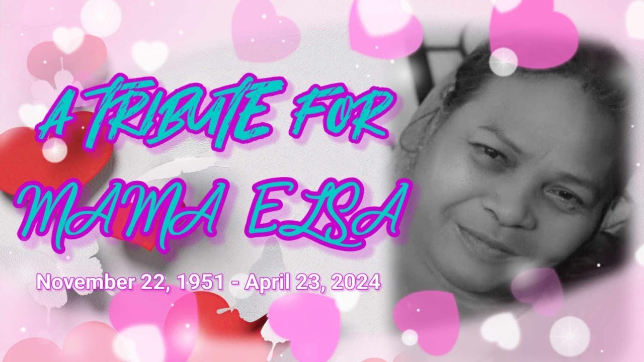 A Tribute for Mama Elsa 💖💖💖 - YouTube