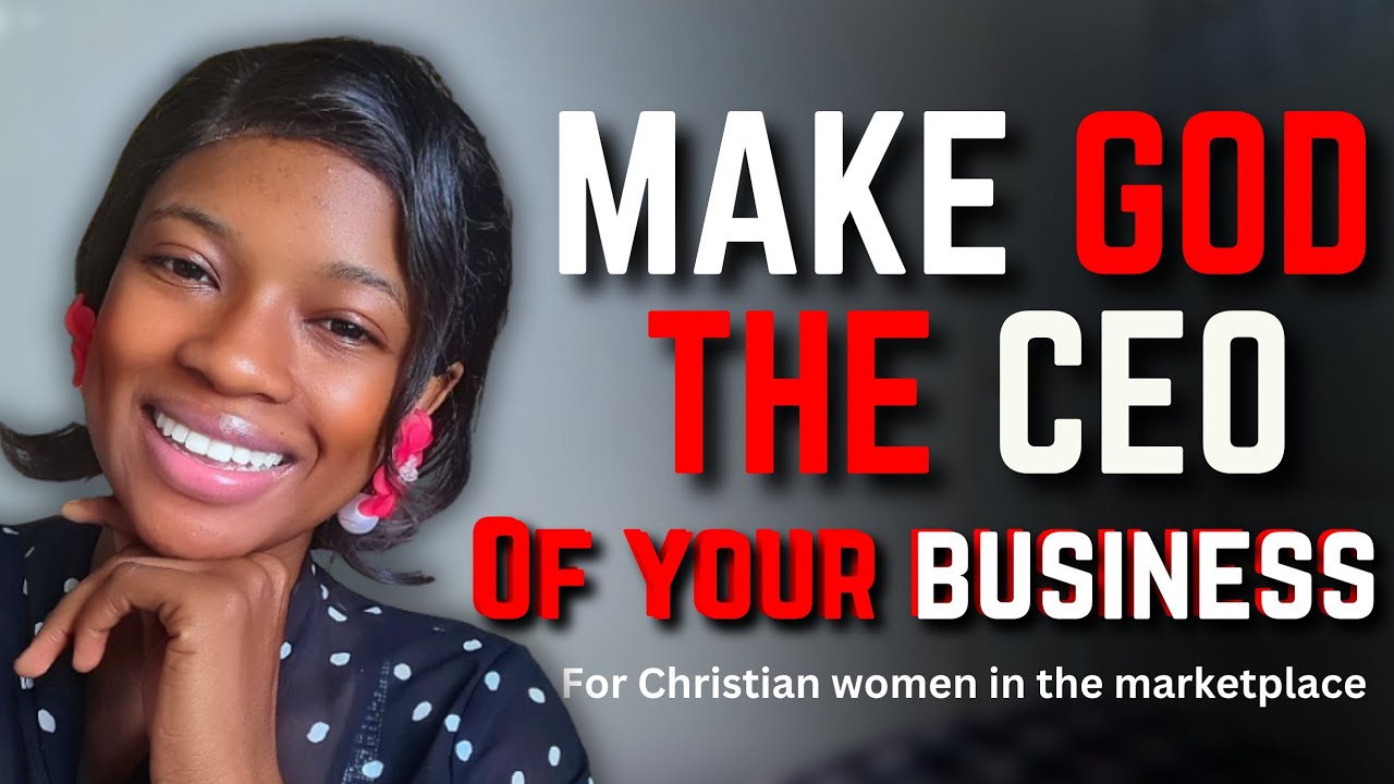 Make God the CEO of your business | God is interested in your business ...