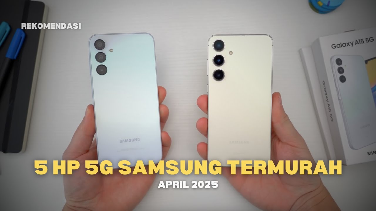 Rekomendasi 5 HP 5G Samsung Termurah yang Bisa Kalian Beli Untuk Bulan ...