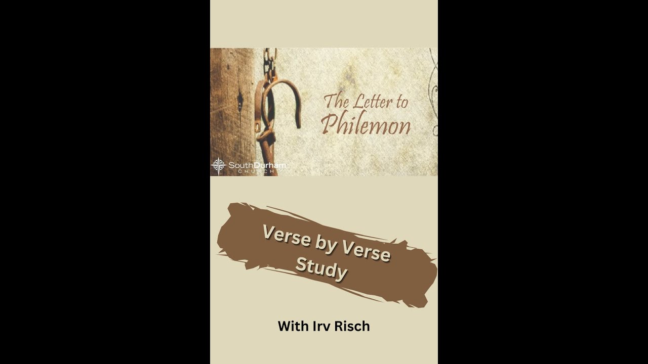 A Verse by Verse Study in the Book of Philemon ESV with Irv Risch ...
