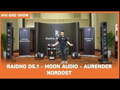 Hi-end Show 2022 - Nguyễn Audio - Siêu loa kim cương Raidho D5.1 ghép chỉn chu cùng Moon và ...