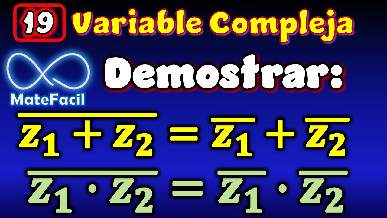 19. Demostración sobre suma y producto de conjugados - YouTube