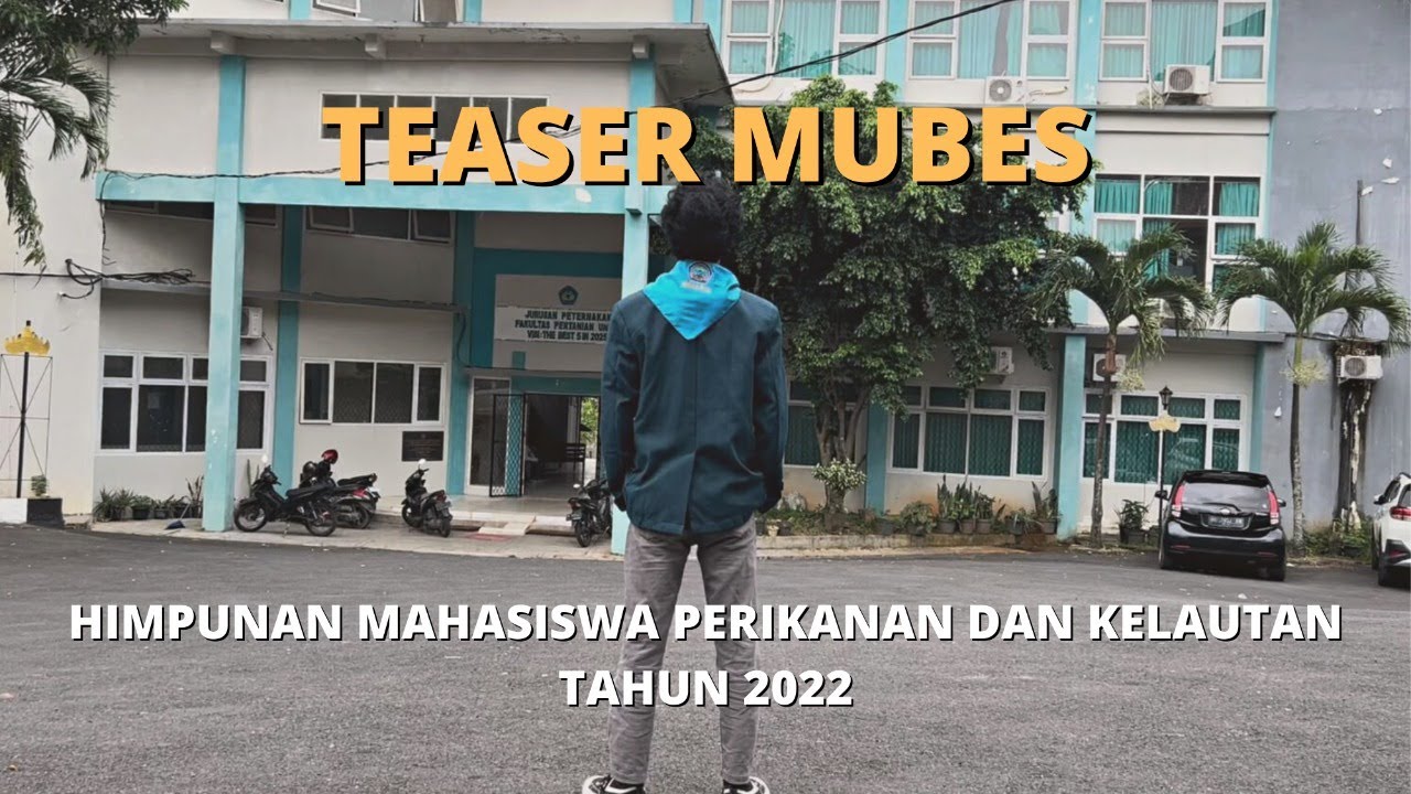 Teaser Musyawarah Besar (Mubes) || Himpunan Mahasiswa Perikanan dan ...