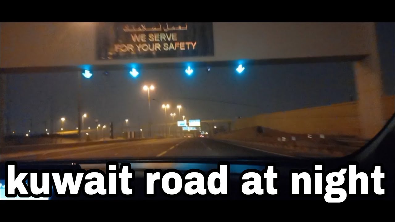 KUWAIT ROAD AT NIGHT|ROADTRIP - YouTube