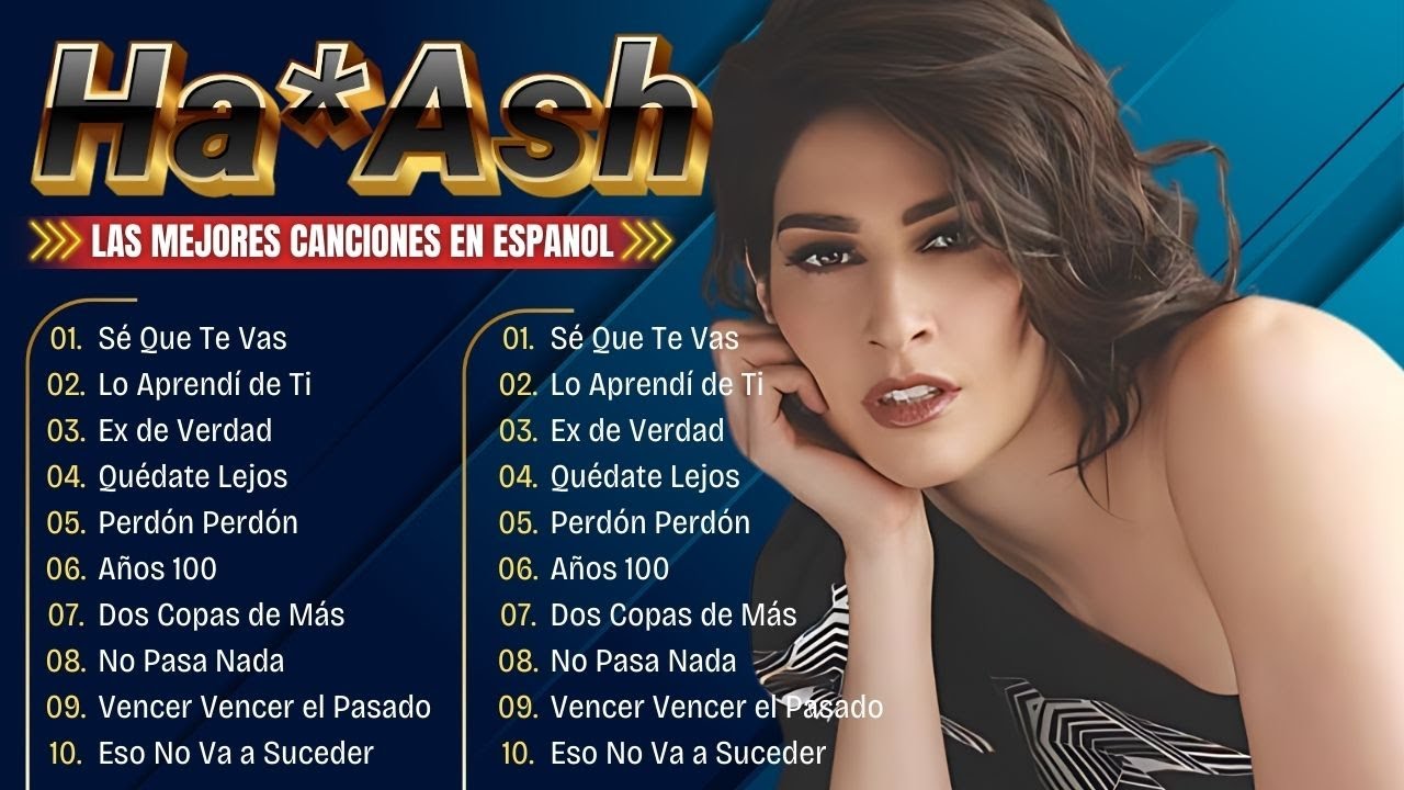 Ha Ash Éxitos Románticos Mix (New) 2024 ~ 10 Lo Último de Ha Ash 2024 ~ Ha*Ash Álbum Completo ...
