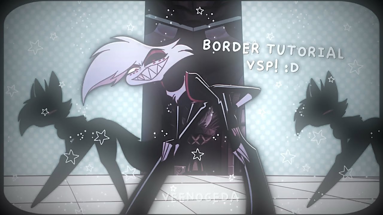 vsp border tutorial ⋆｡° - YouTube