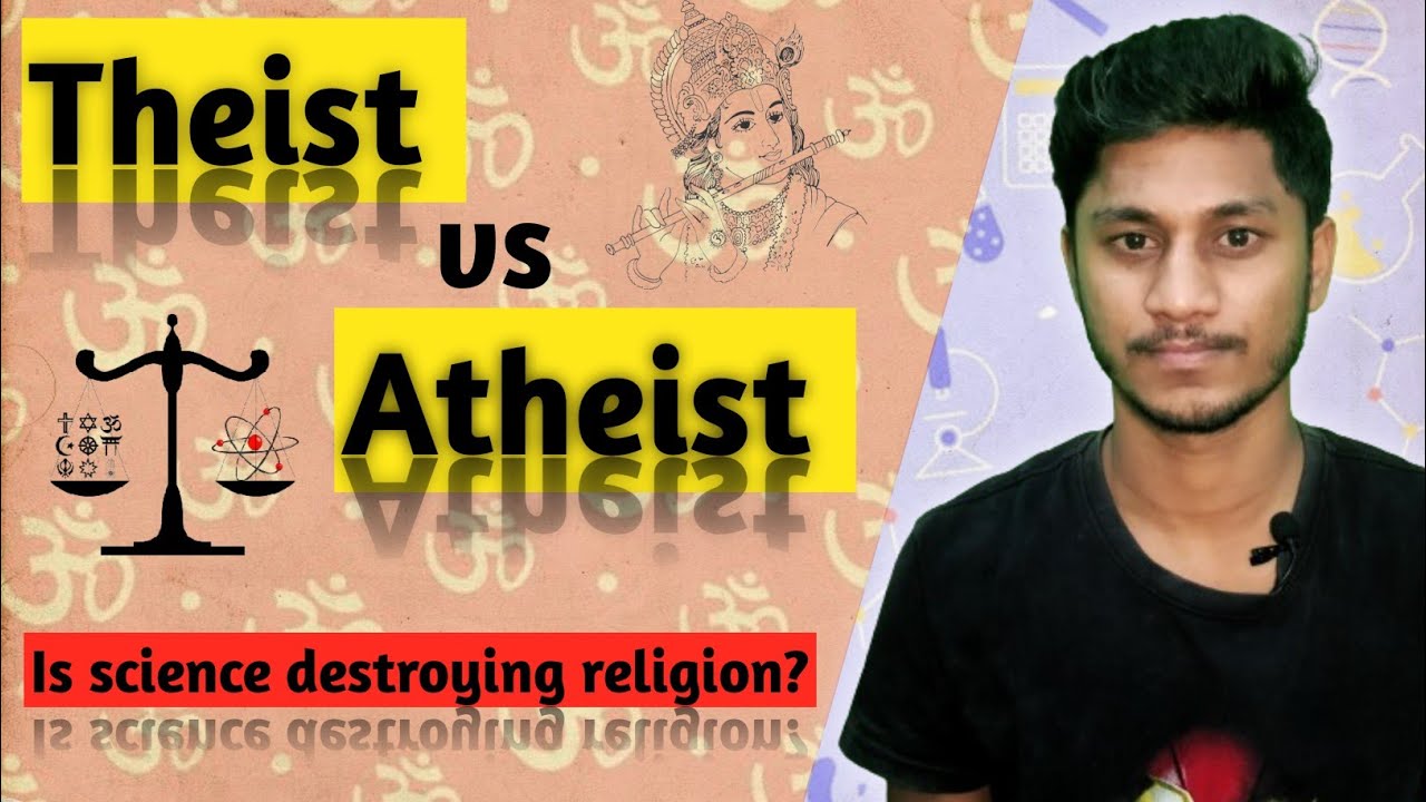 Theist vs Atheist I Science vs Religion I Does God exist? - YouTube