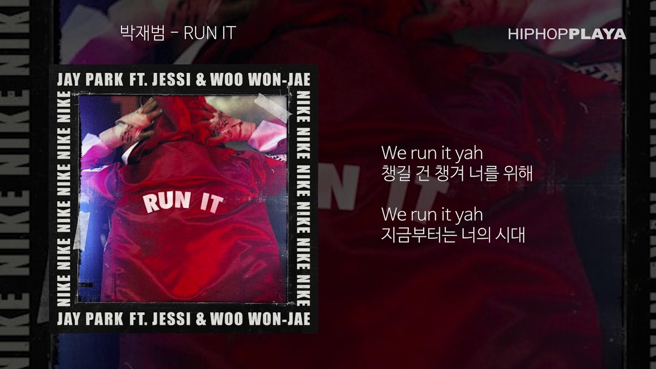 ⚡ Jay Park - RUN IT (Feat. Jessi & Woo Won-Jae) (Prod. by GRAY) #박재범 ...