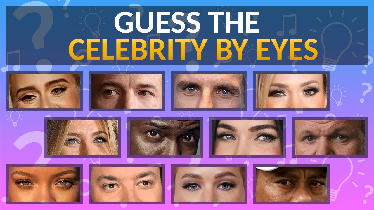 Guess The Celebrity By Eyes Quiz Youtube