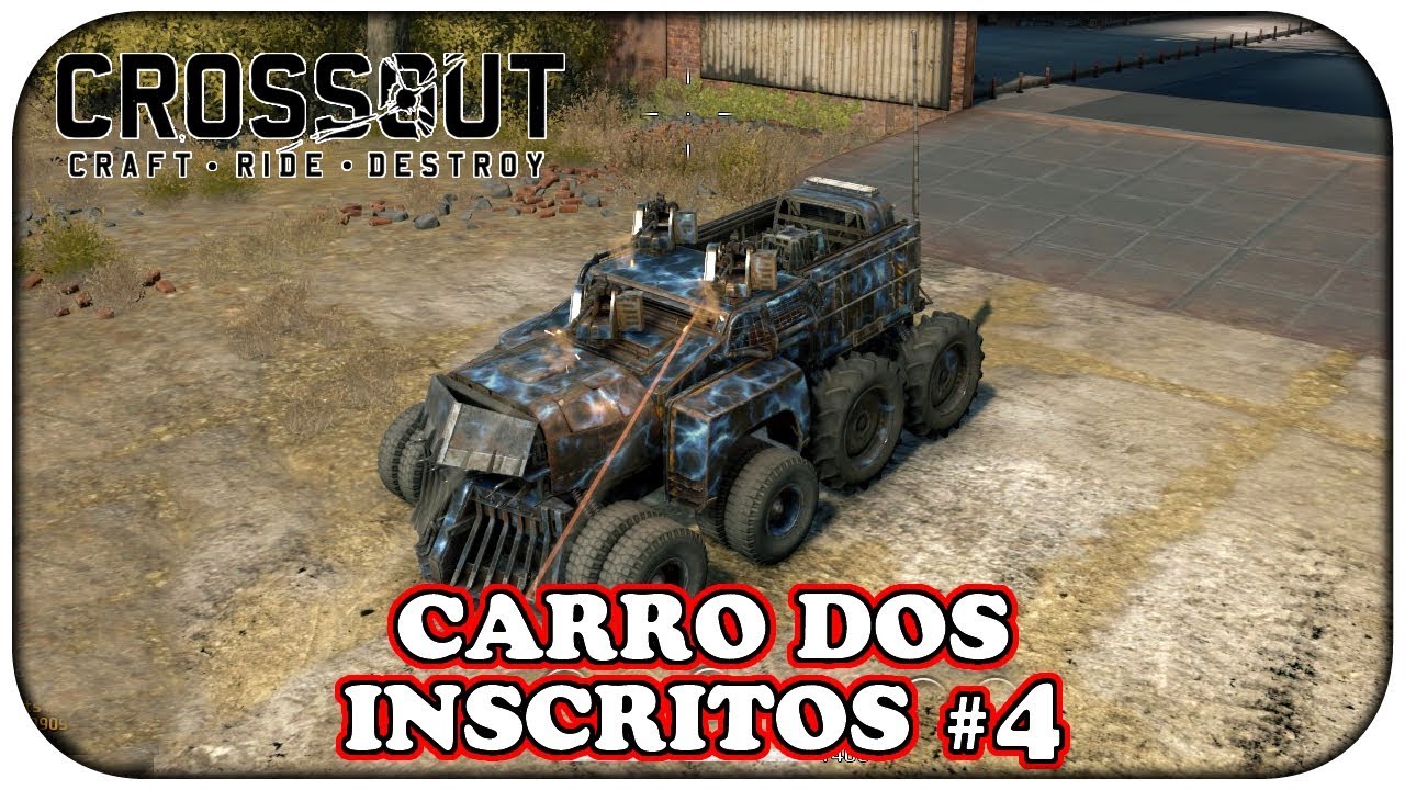 Crossout carro dos Inscritos #4 - Caminhão Maneiro, Carro meio rampa e ...