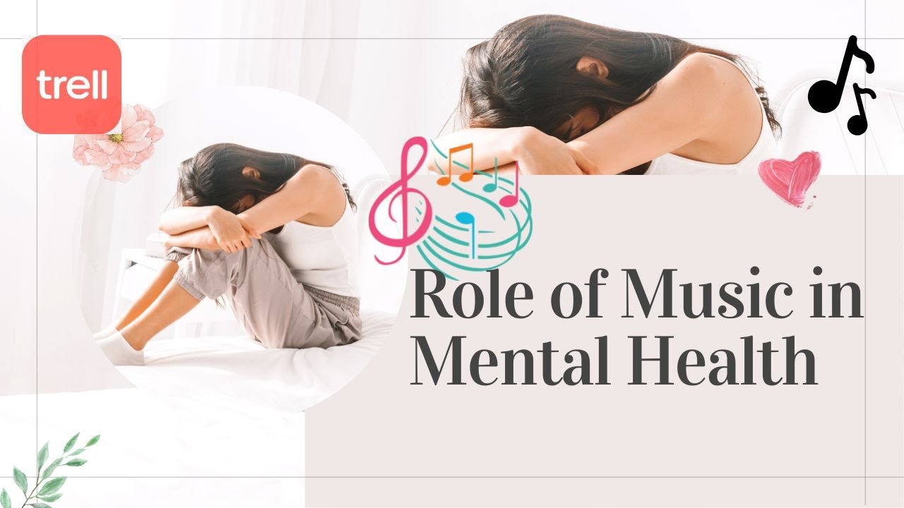 Role of Music in Mental Health - YouTube