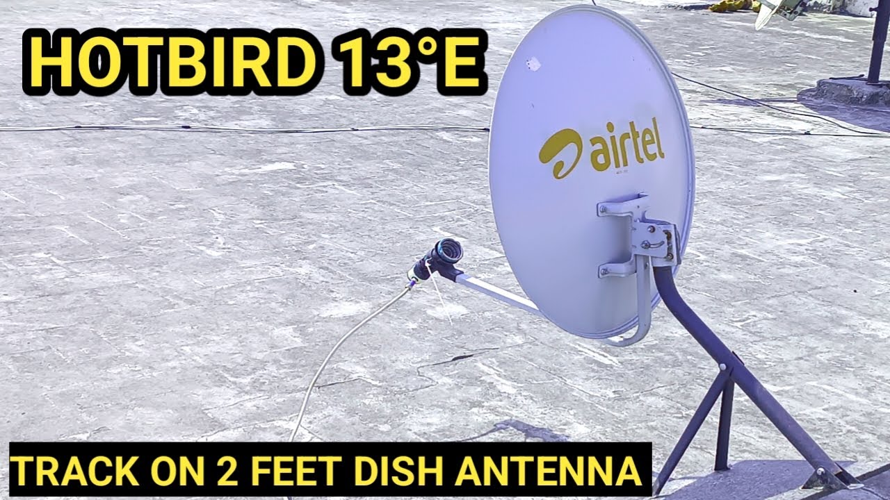 HOTBIRD 13°E TRACK ON 2 FEET DISH ANTENNA - YouTube