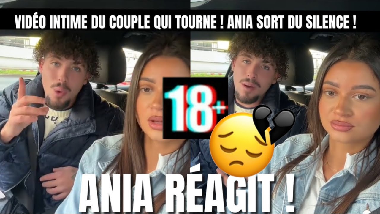 ANIA RÉAGIT SUITE À SA VIDÉO🔞INTIME AVEC ZIZOU😱AU PLUS MAL ELLE SE CONFIE.. - YouTube