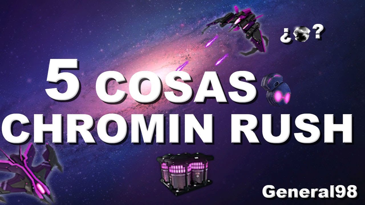 DarkOrbit | 5 cosas que tienes que saber sobre Chromin Rush - General98 ...