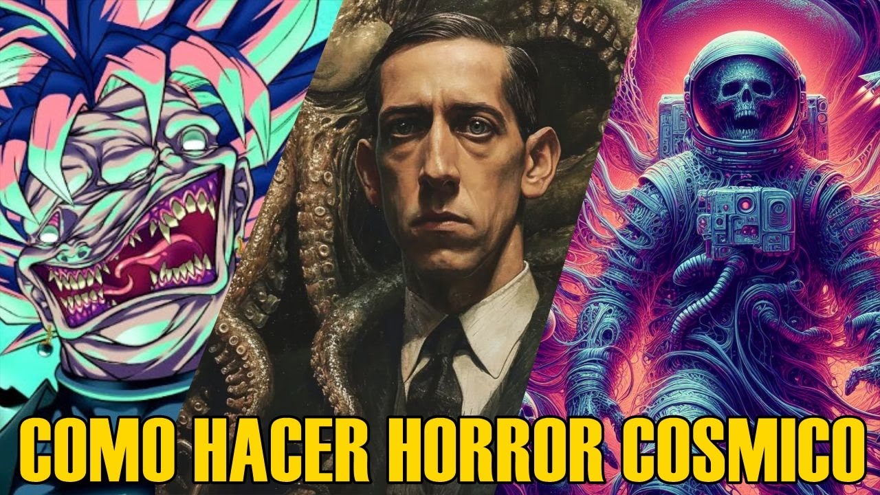 HORROR COSMICO: Como Escribirlo, Tips, Consejos y EXPLICACION - YouTube