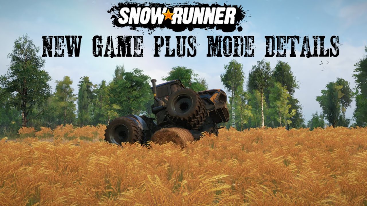 New Game Plus Mode Details Phase 8 Snowrunner DLC/Update Gameplay PTS ...