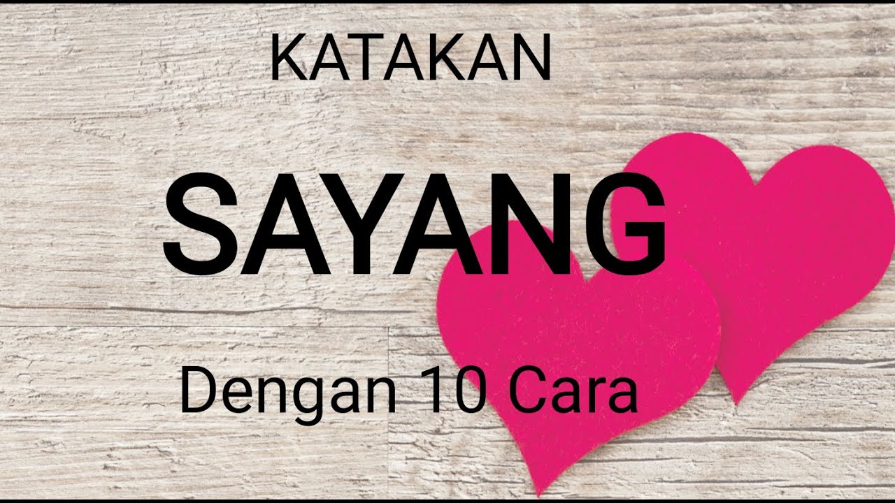 10 Cara bilang Sayang dalam Bahasa Inggris - YouTube