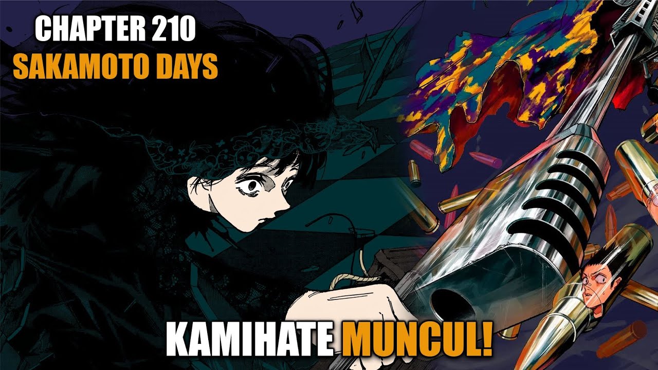 Review Chapter 210 Sakamoto Days - Munculnya Kamihate Untuk ...