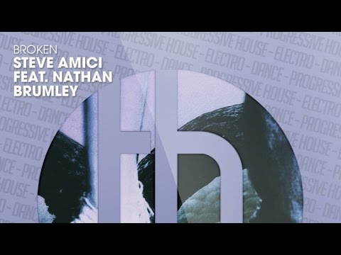 Steve Amici feat. Nathan Brumley - Broken (Official) - YouTube