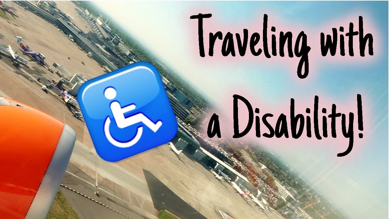 Traveling with a Disability! - YouTube