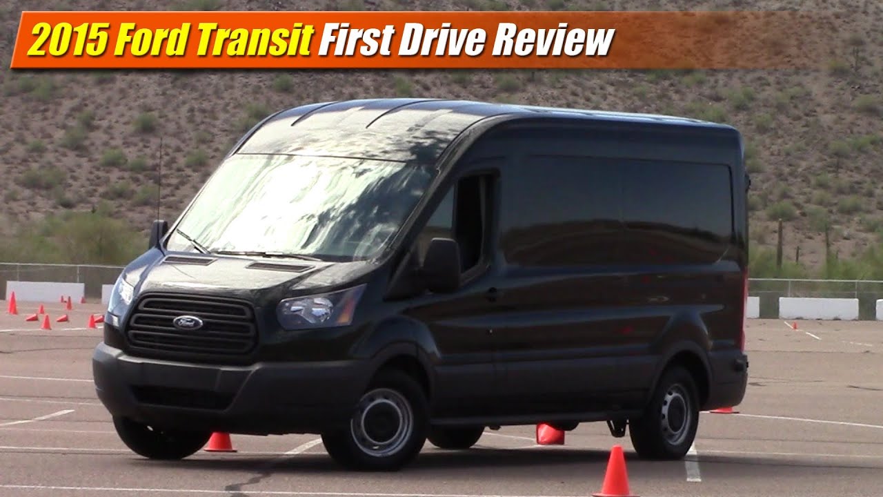 First Drive: 2015 Ford Transit Van - YouTube
