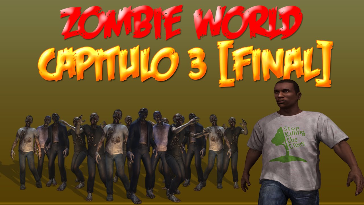 Zombie World #3 - El Final [Loquendo] - YouTube
