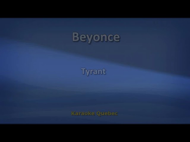 Beyonce - Tyrant - Lyrics Chords - Chordify