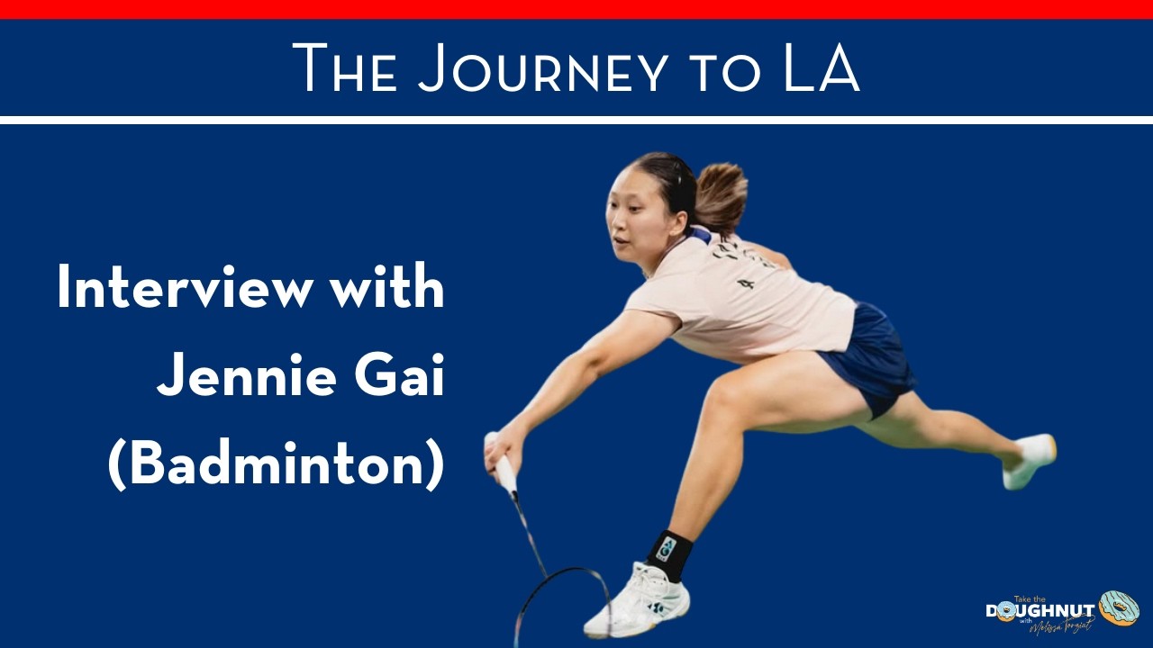 Interview with Jennie Gai - Badminton - THE JOURNEY TO LA - a Take the ...