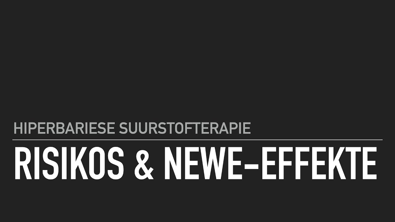 Hiperbariese Suurstofterapie: Risikos & Newe Effekte - YouTube