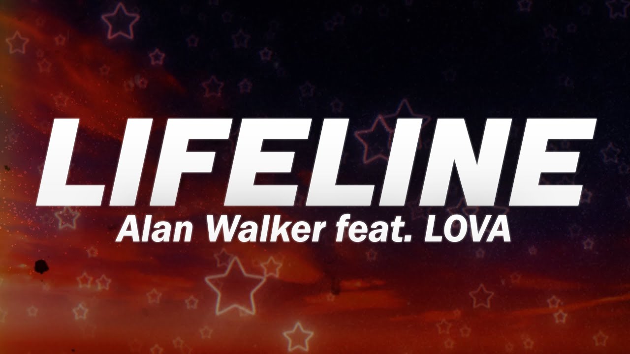 Alan Walker - Lifeline (Lyrics) feat. LOVA - YouTube
