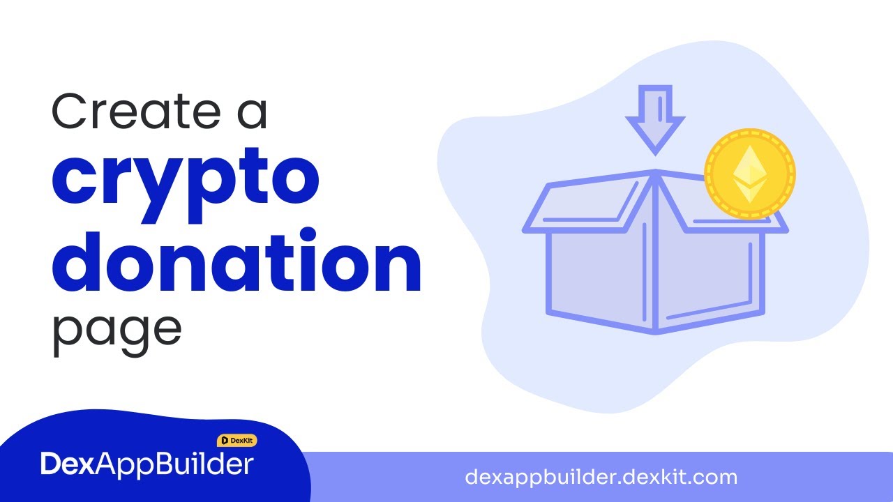 Tutorial Build A Crypto Donation Page Without Coding Using Dexappbuilder Youtube